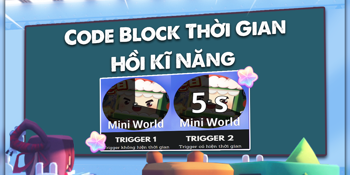 Thời Gian Hồi Kĩ Năng Trên UI [WIKI - Mini World: CREATA VN]